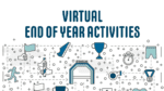 Virtual End of Year Activities - Tech Tools for Teachers